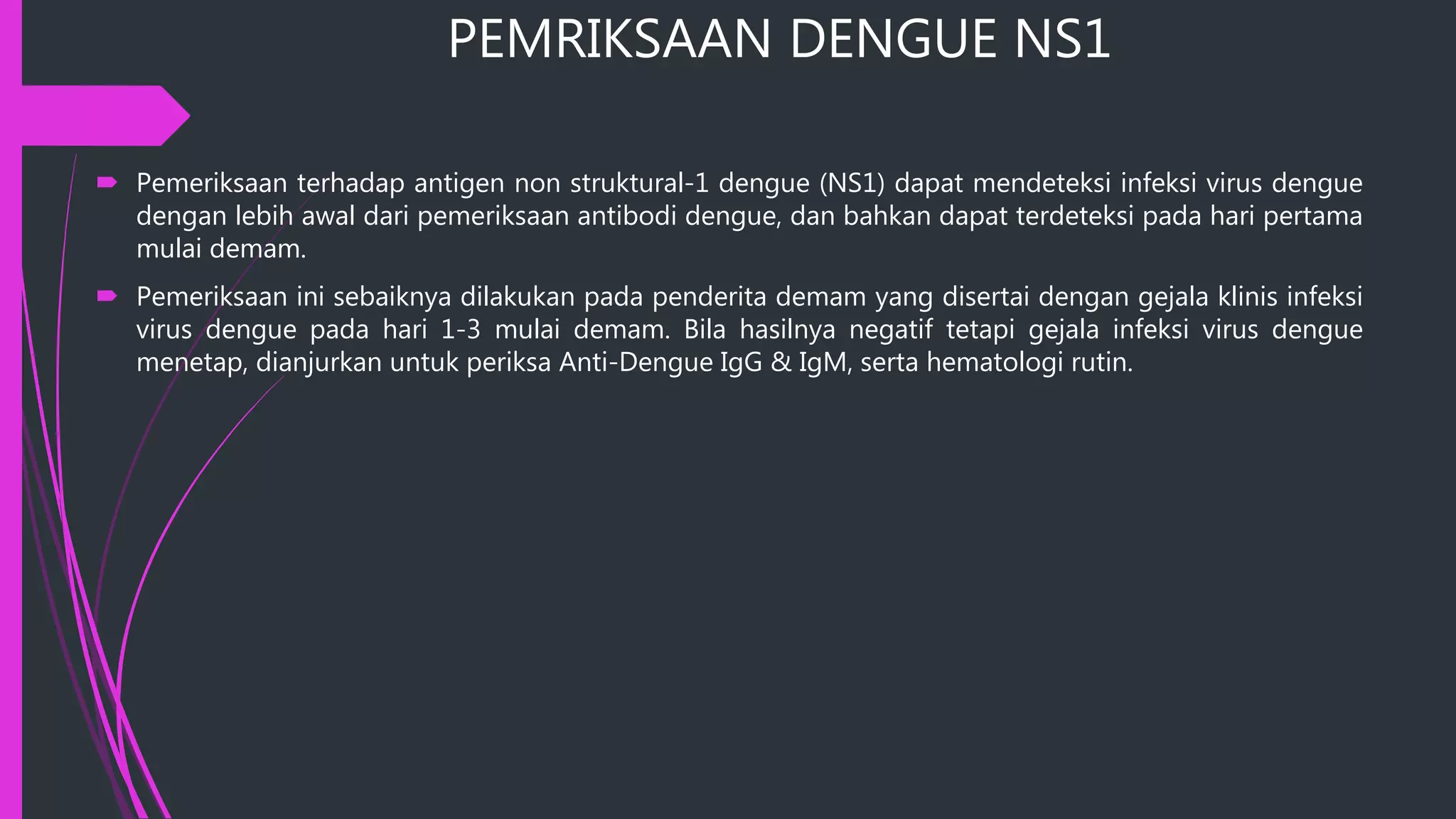 Pemeriksaan demam berdarah dengue (ns1) | PPTX