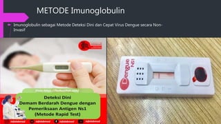 Pemeriksaan demam berdarah dengue (ns1) | PPTX