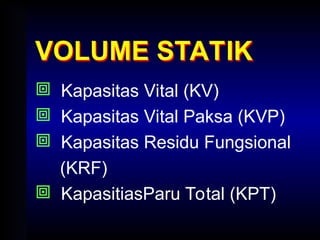 PEMERIKSAAN FAAL PARU BAGIAN PLMONOLOGI DAN ILMU KEDOKTERAN RESPIRASI ...