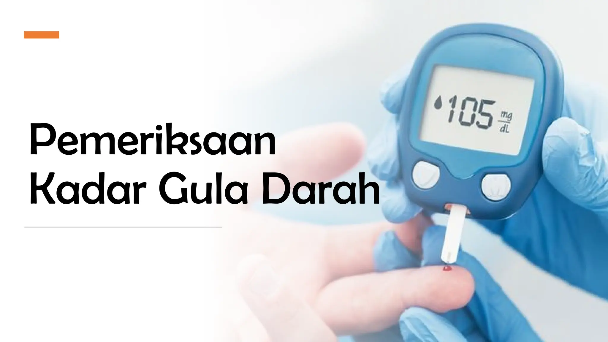 pemeriksaan KADAR GULA DARAH SEWAKTU.pptx