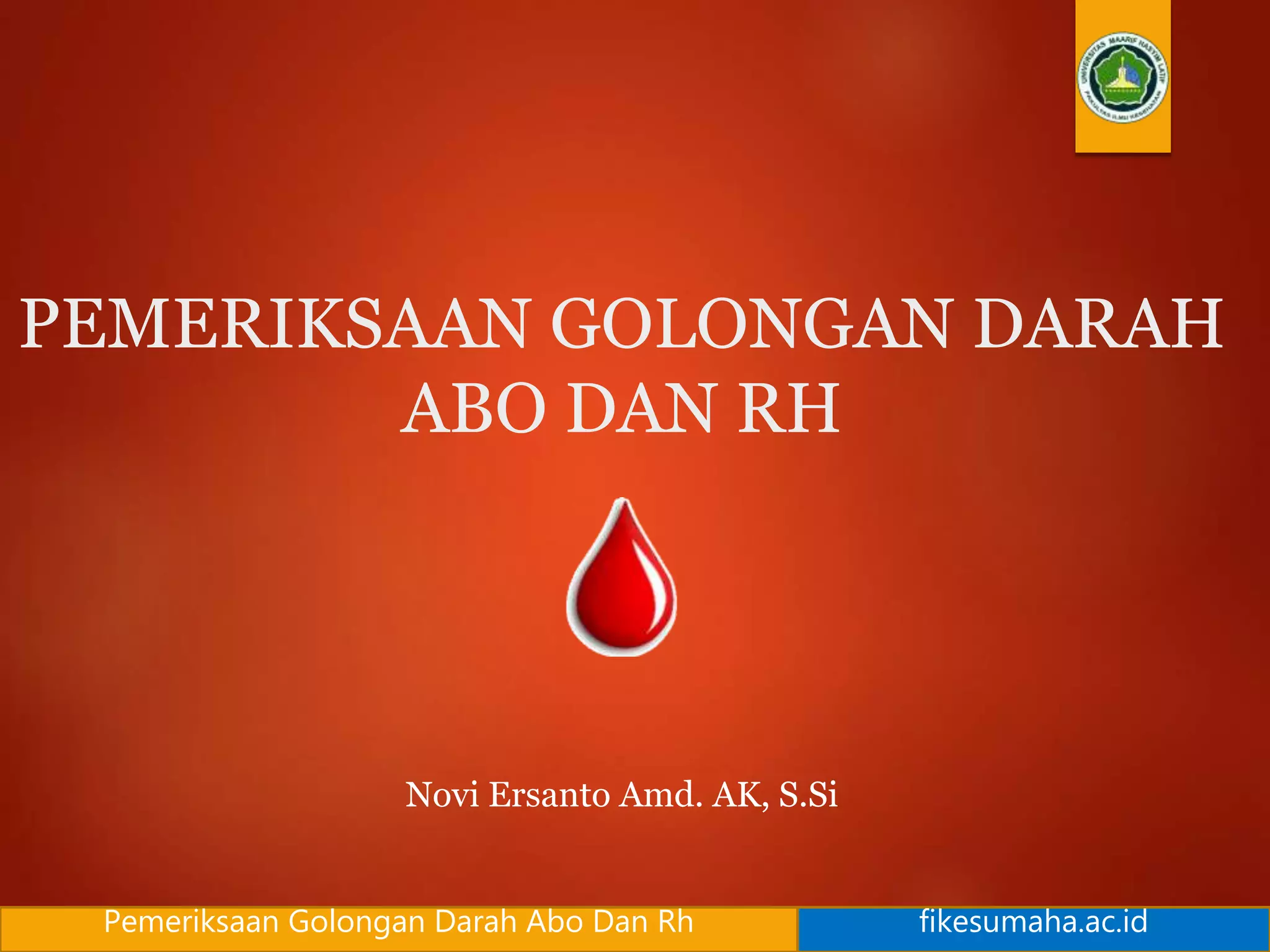 Pemeriksaan Golongan Darah ABO dan Rh | PPTX