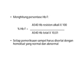 Pemeriksaan hemoglobin fetus (hb f) | PPT