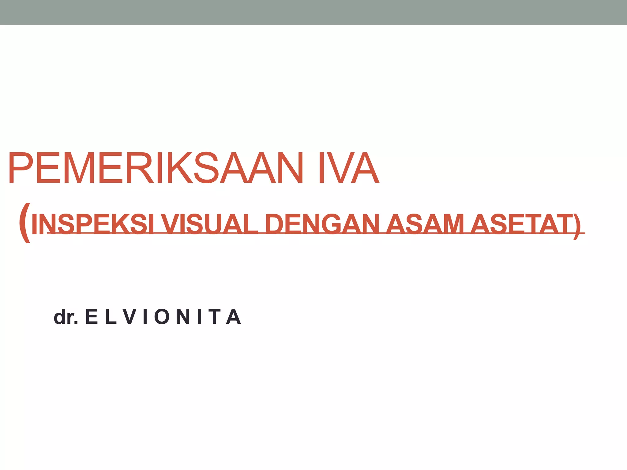 Pemeriksaan IVA.pptx