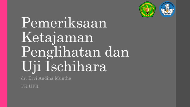 Pemeriksaan Ketajaman Penglihatan dan Uji Ischihara.pdf Pemeriksaan Ketajaman Penglihatan dan Uji Ischihara.pdf