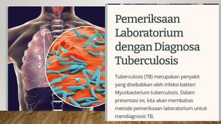 Pemeriksaan Laboratorium untuk Diagnosa Tuberculosis (TBC.pptx