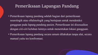 Pemeriksaan lapangan pandang (tes konfrontasi dan amsler | PPTX