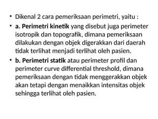 PEMERIKSAAN LAPANG PANDANG & PERIMETRI.pptx