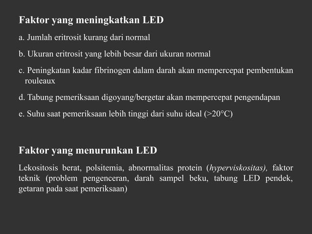 Pemeriksaan LED (metode, cara, hingga faktor yang dapat mempengaruhi pemeriksaan LED) | PPTX