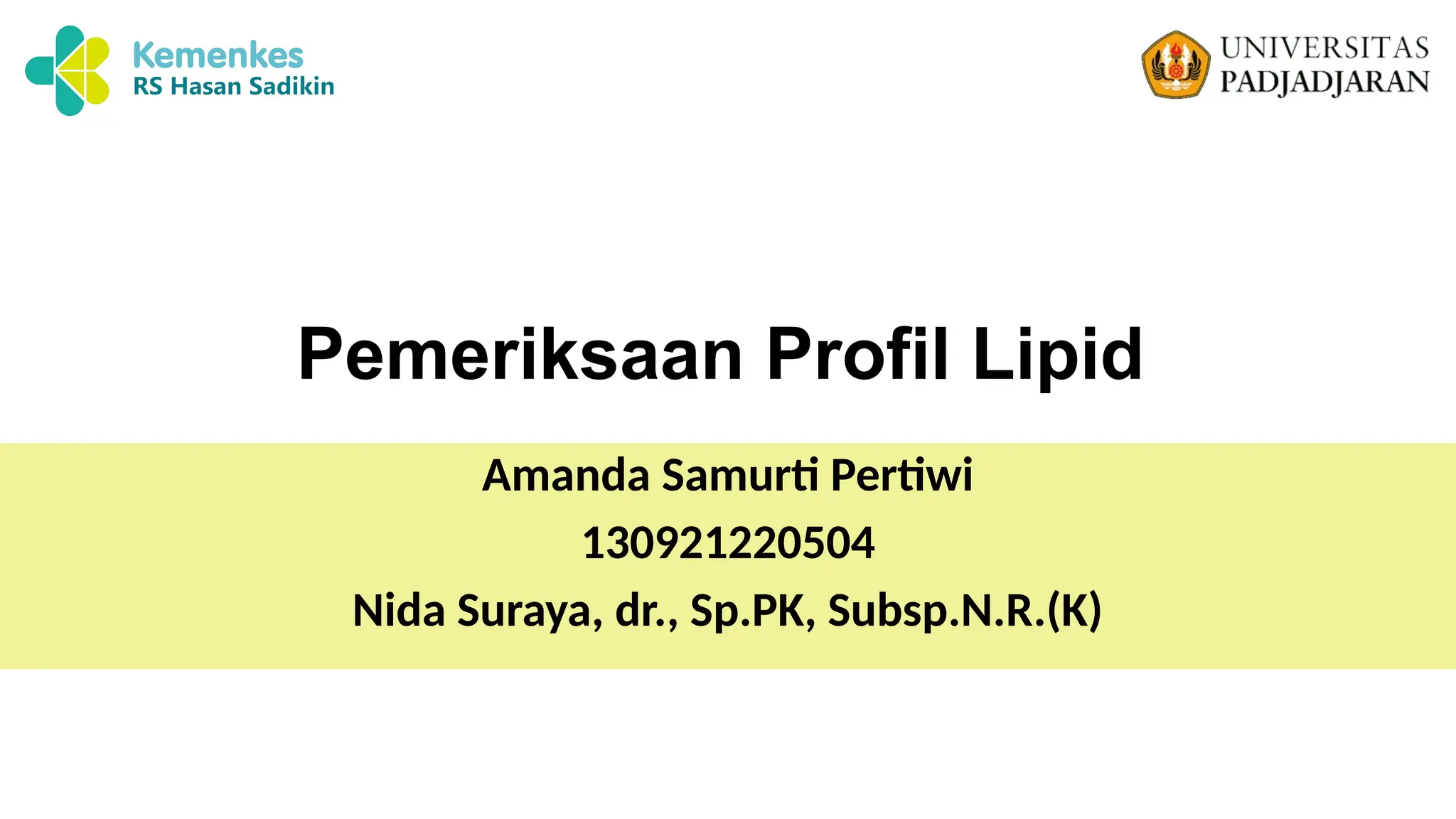 PEMERIKSAAN LIPIDPemeriksaan profil lipid (kolesterol total, hdl, ldl ...