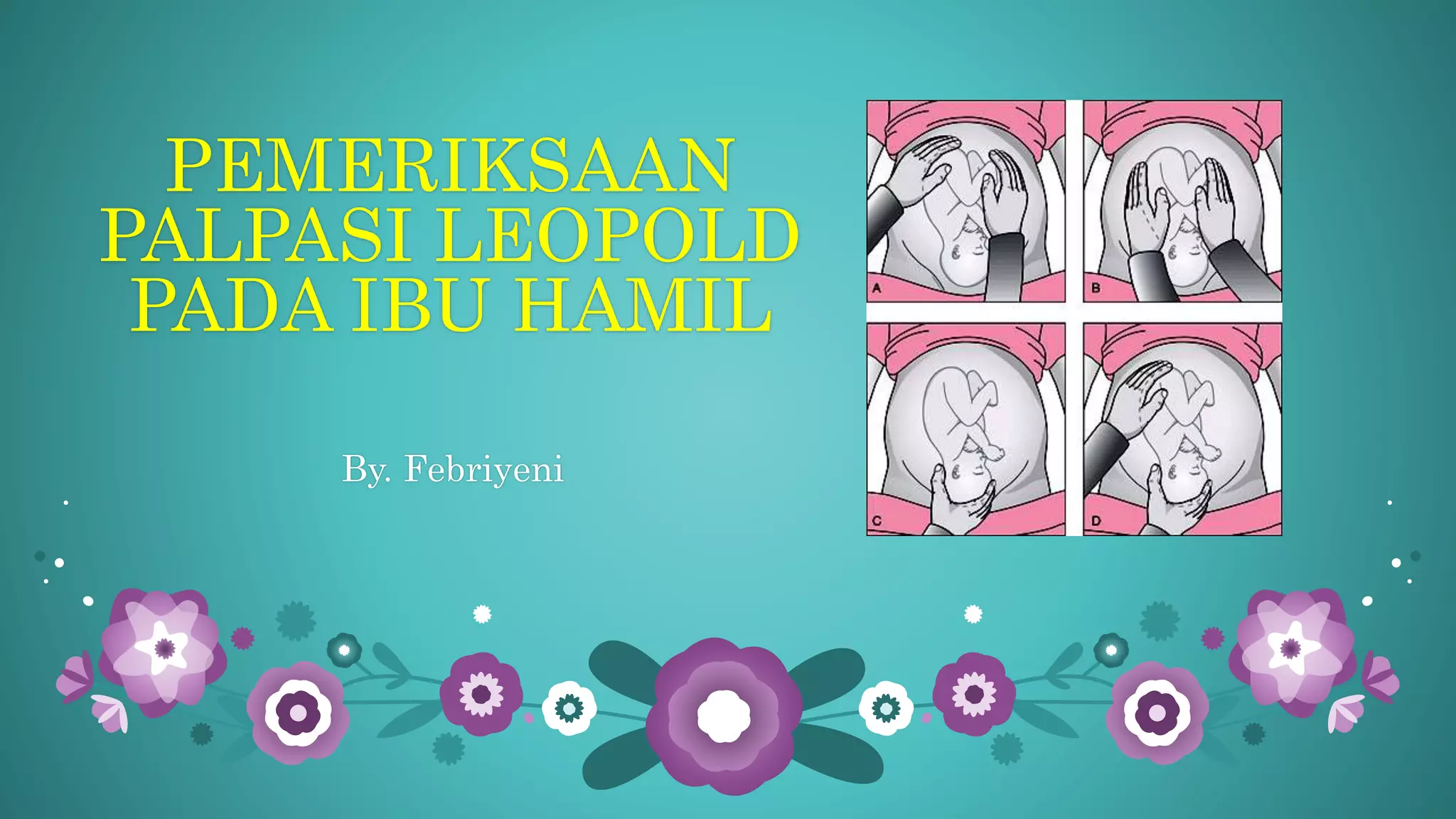 Pemeriksaan Palpasi leopold Pada Ibu Hamil | PPTX