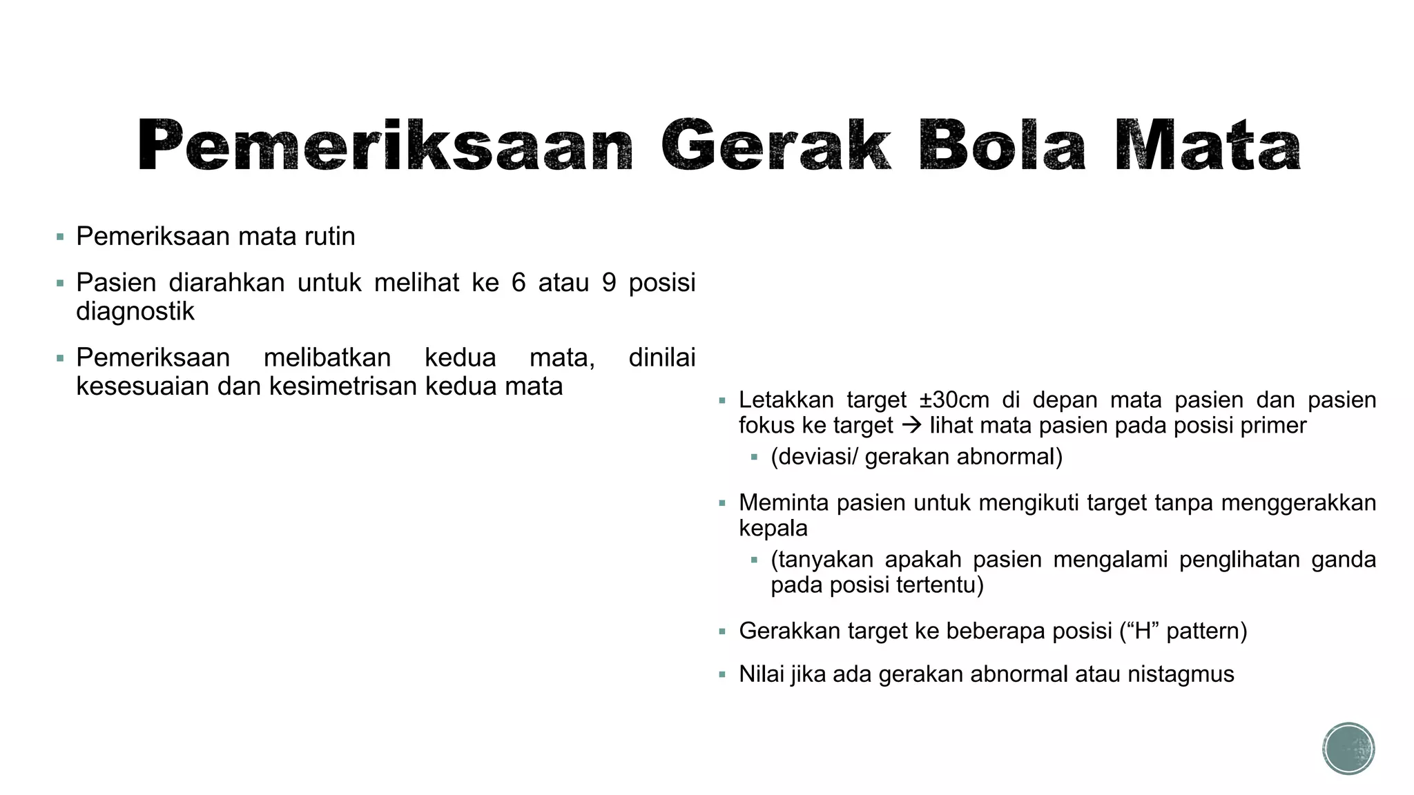 Pemeriksaan Pupil, Gerak Bola Mata, Saraf.pptx