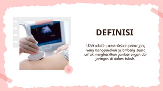 Tugas Ilmu Penyakit kelas 11: pemeriksaan USG | PPT