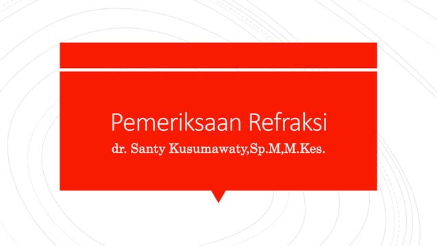 Pemeriksaan Refraksi-1.pptx