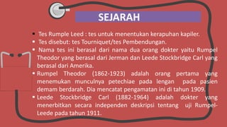PEMERIKSAAN RUMPLE LEEDE.pptx