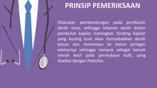 PEMERIKSAAN RUMPLE LEEDE.pptx