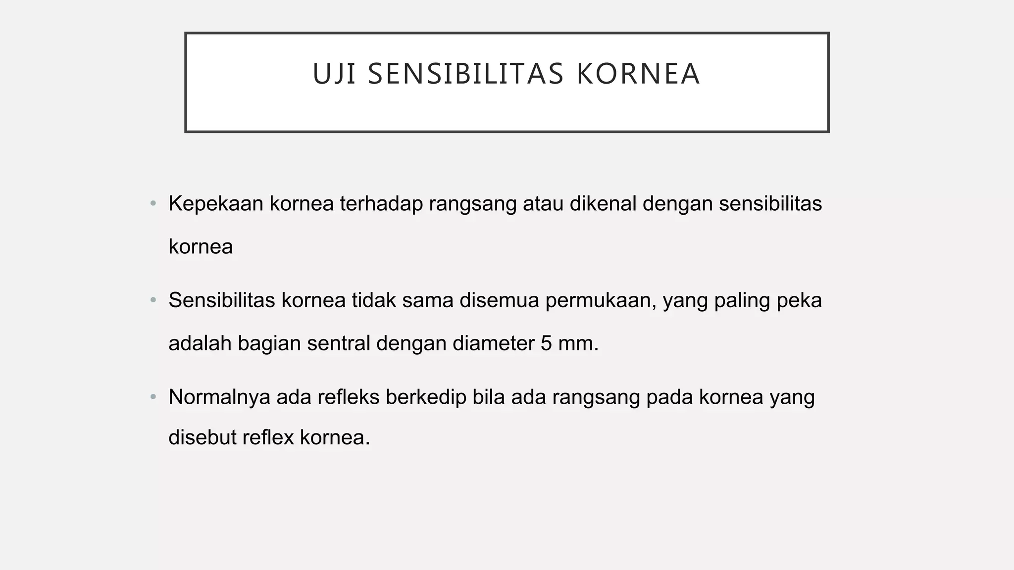 Pemeriksaan sensibilitas kornea dan inspeksi kornea fluoresein | PPTX