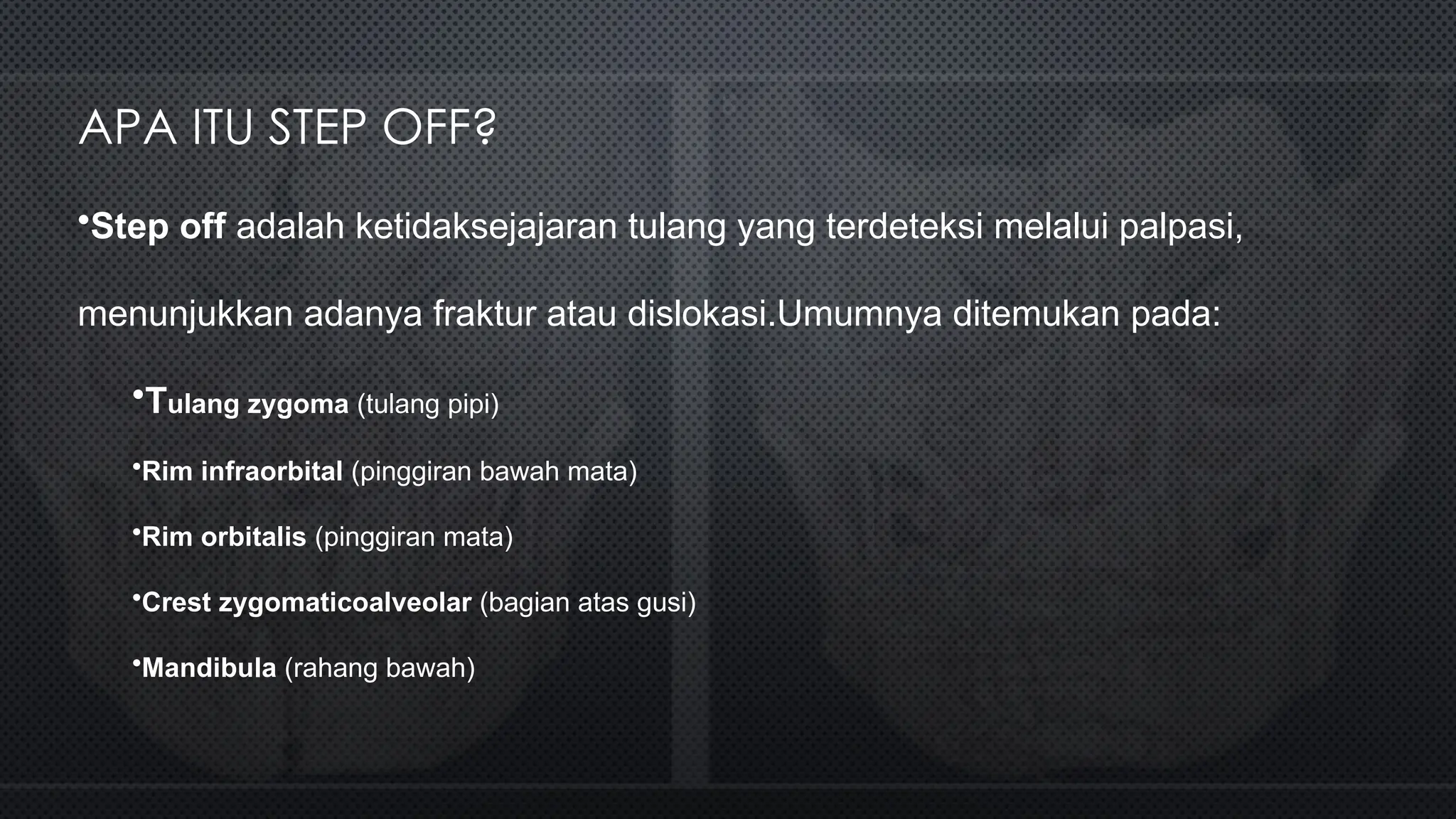 Pemeriksaan Step Off pada Area Maksilofasial.pptx