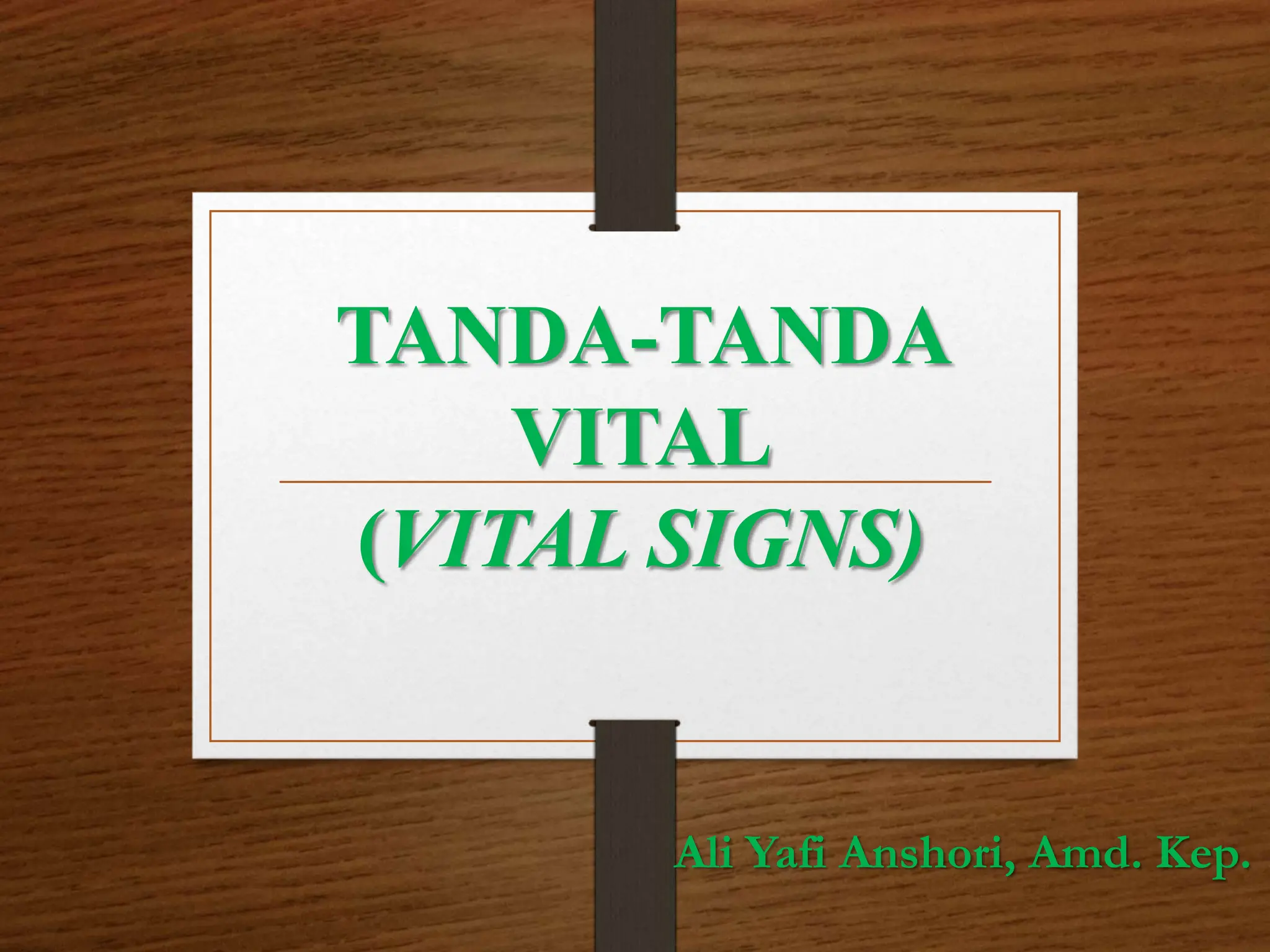 pemeriksaan tanda tanda vital manusia... | PPT