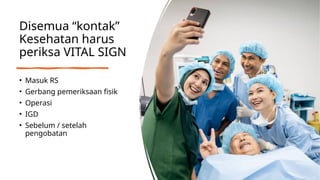 Pemeriksaan Tanda - tanda vital pada stase pre klinis | PPTX