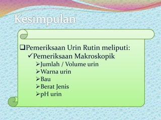 Pemeriksaan urin rutin | PPTX