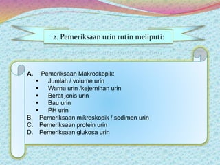 Pemeriksaan urin rutin | PPTX