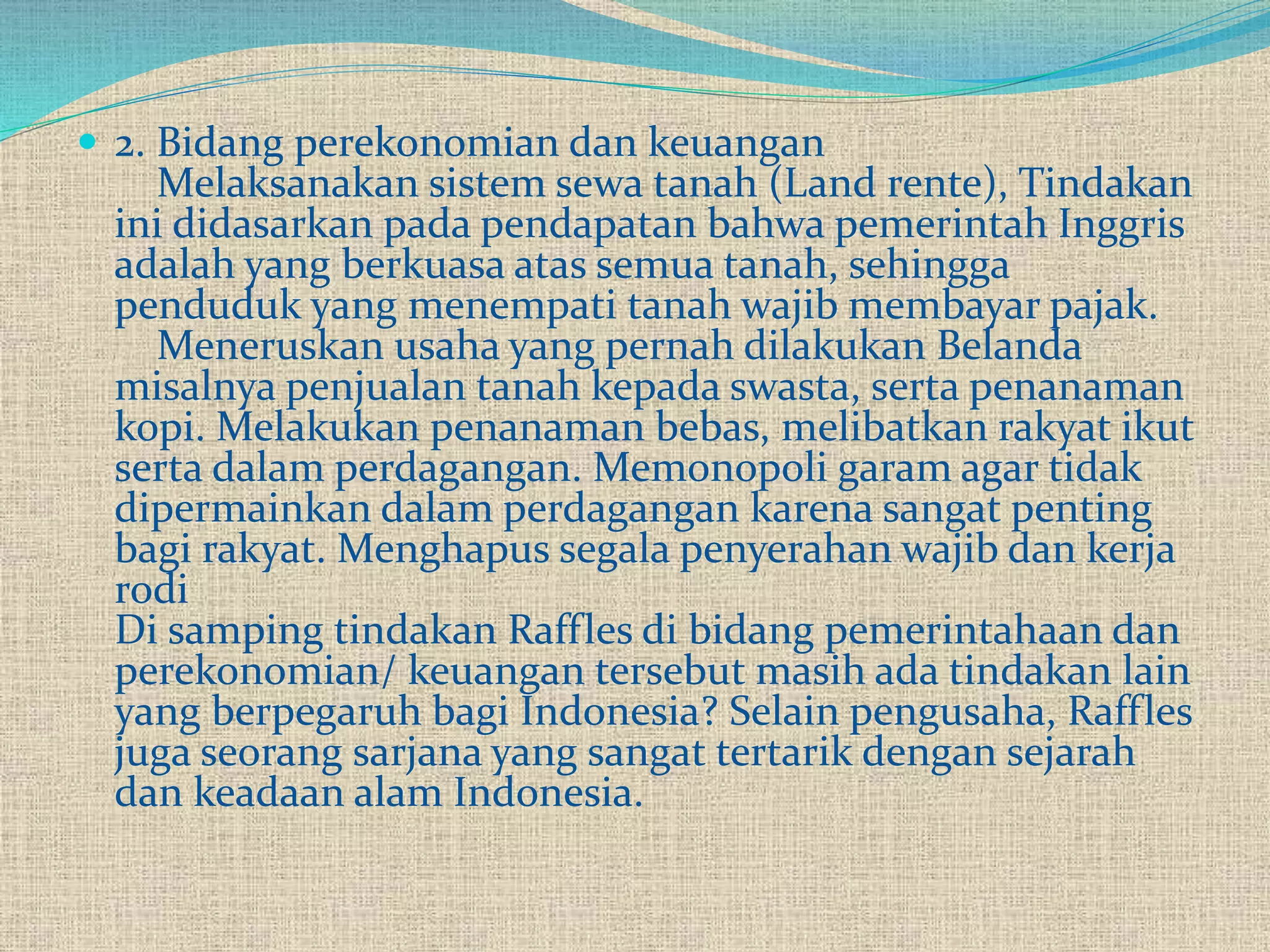 Pemerintahan raffles di indonesia | PPTX