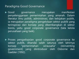 Pemerintahan yang baik di indonesia dan perkembangannya hsp.pptx