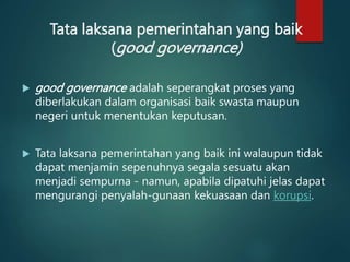 Pemerintahan yang baik di indonesia dan perkembangannya hsp.pptx