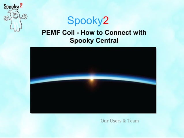 PEMF Coil - How to Connect with Spooky Central | PPT