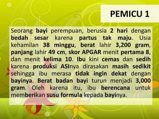 Pemicu 1 kelompok 5 - pentingkah susu formula ? | PPTX