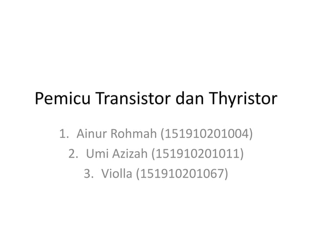 Pemicu transistor dan thyristor | PPT