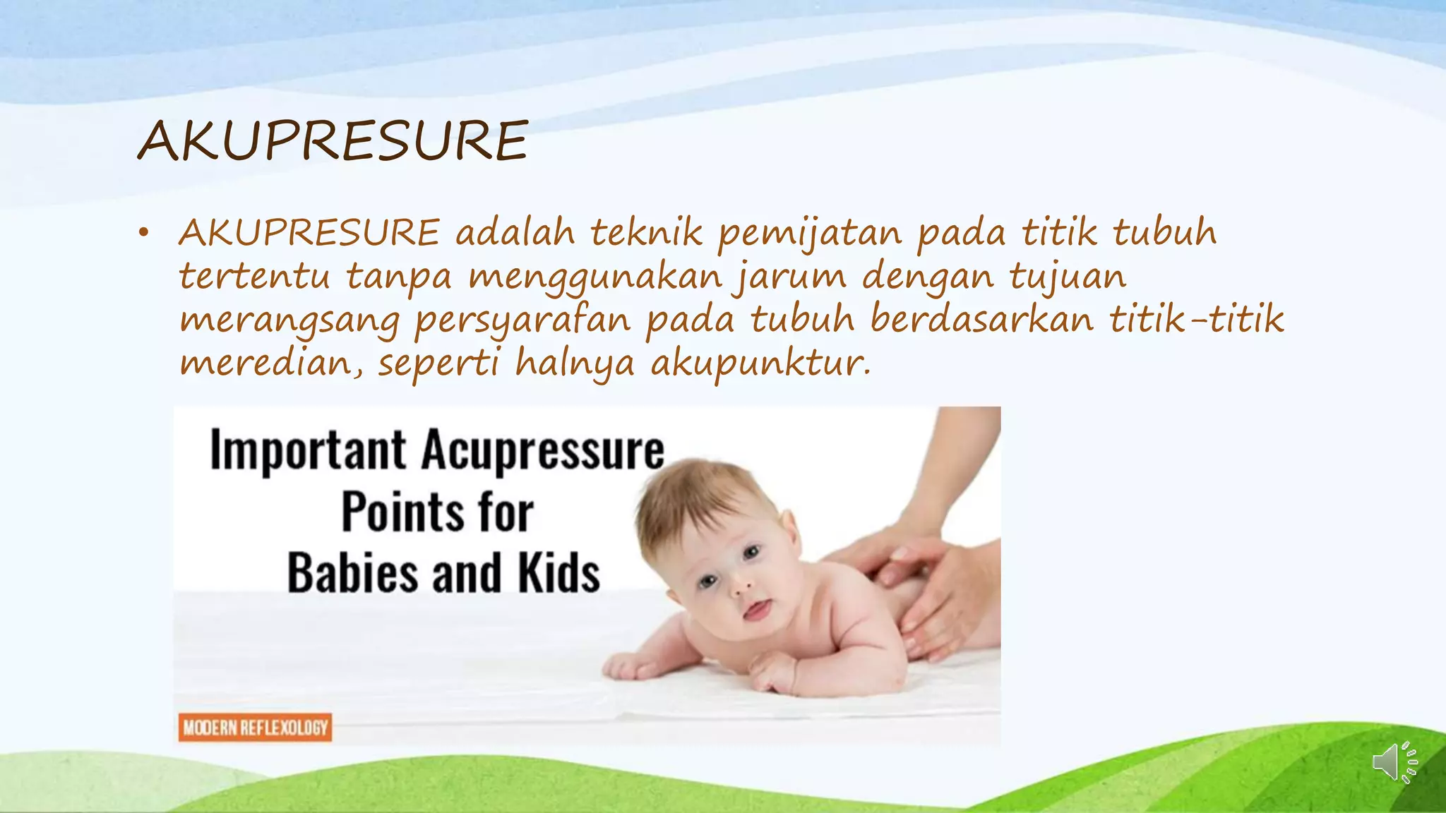 Pemijatan bayi sakit dengan akupresur | PPTX