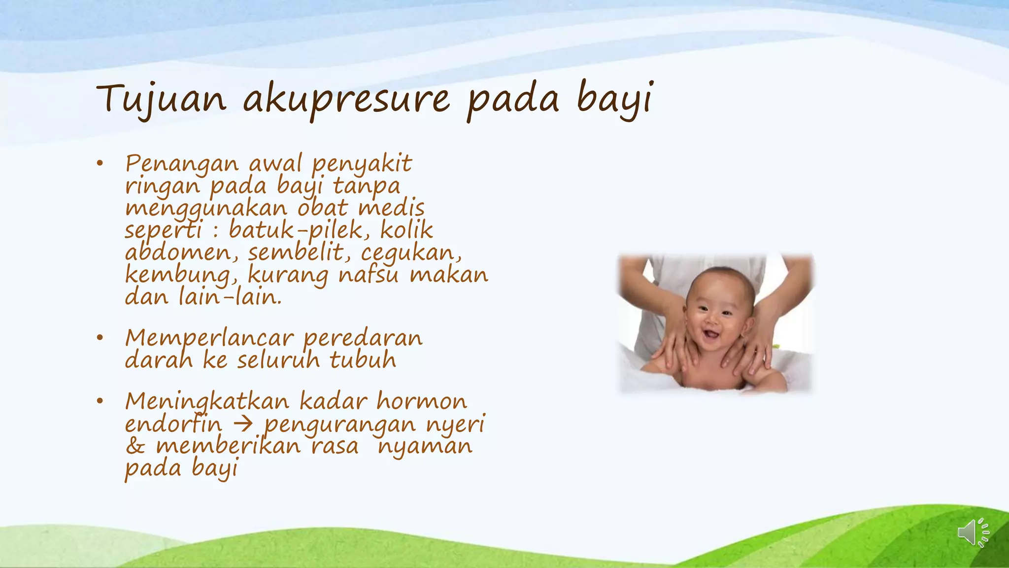 Pemijatan bayi sakit dengan akupresur | PPTX