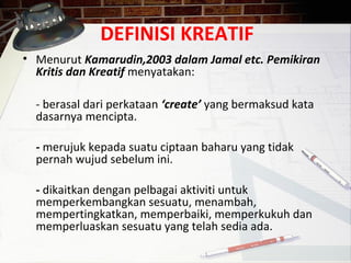 Pemikiran kritis dan kreatif group | PPT
