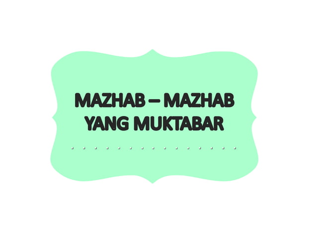 Pemikiran mazhab dalam islam | PPT