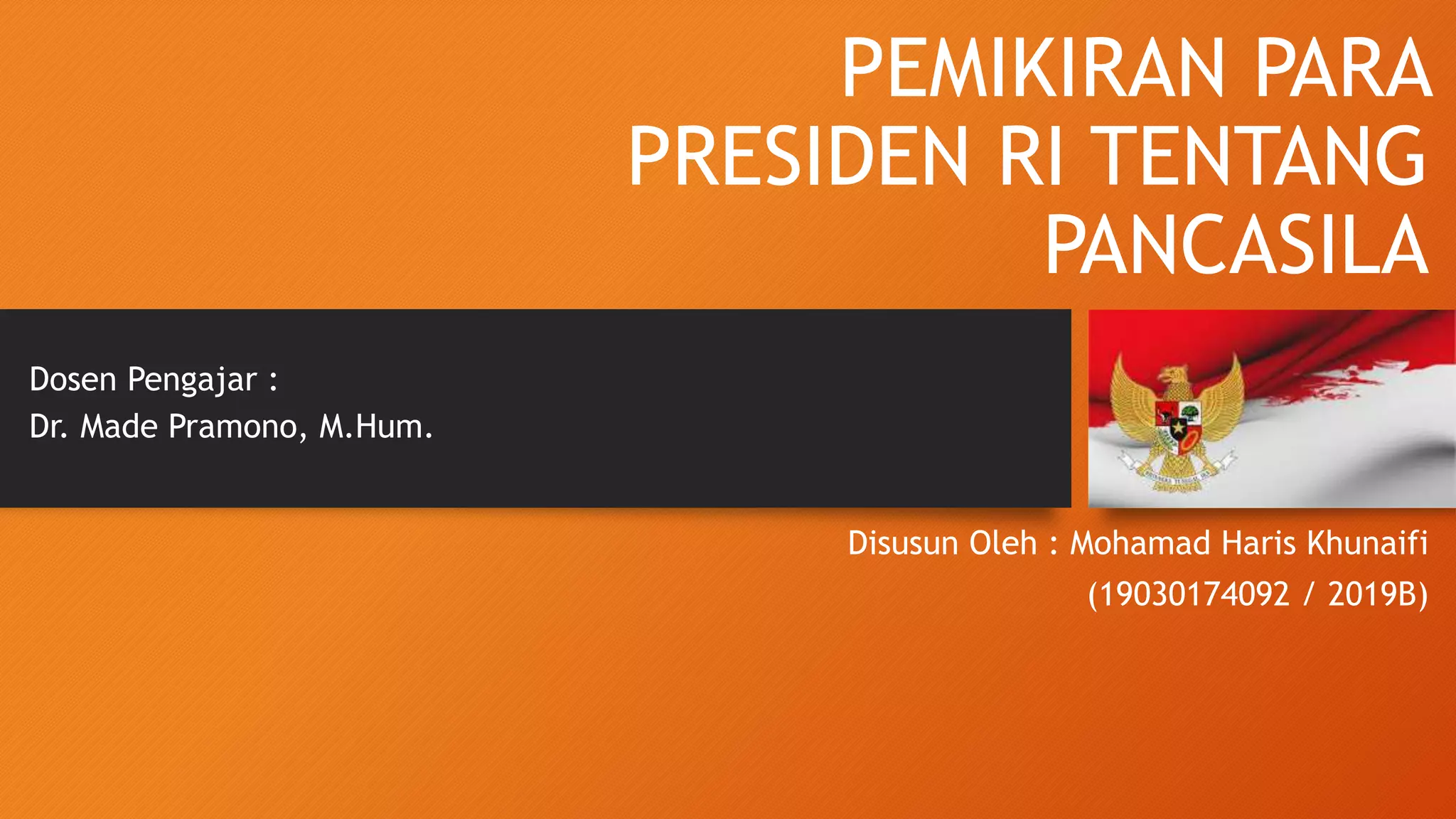 Pemikiran para presiden ri tentang pancasila | PPT