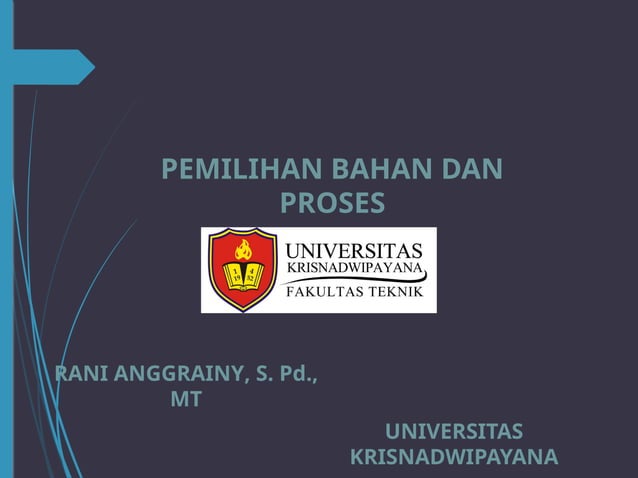 PEMILIHAN BAHAN DAN PROSES -Pertemuan 1.pptx