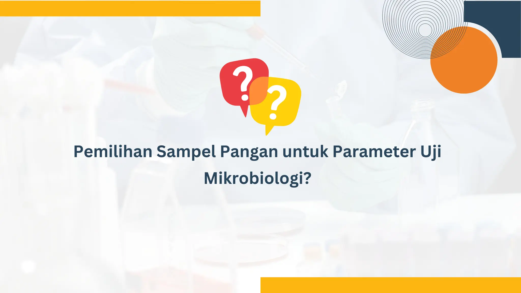 Pemilihan Jenis Sampel Pangan Untuk Pemeriksaan Laboratorium Paramater ...