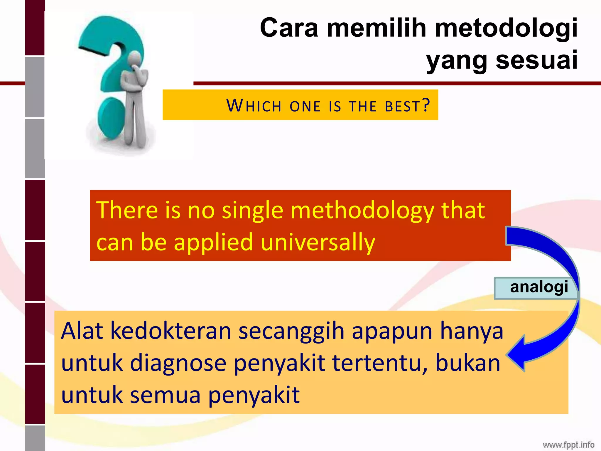 Pemilihan Metodologi..pptx