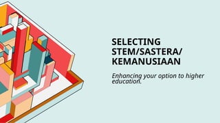 Pemilihan pakej stem spm bagi murid tingkatan 4.pptx