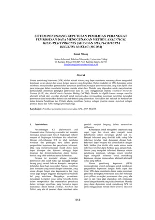 SISTEM PENUNJANG KEPUTUSAN PEMILIHAN PERANGKAT PEMROSESAN DATA MENGGUNAKAN METODE AHP DAN MCDM | PDF