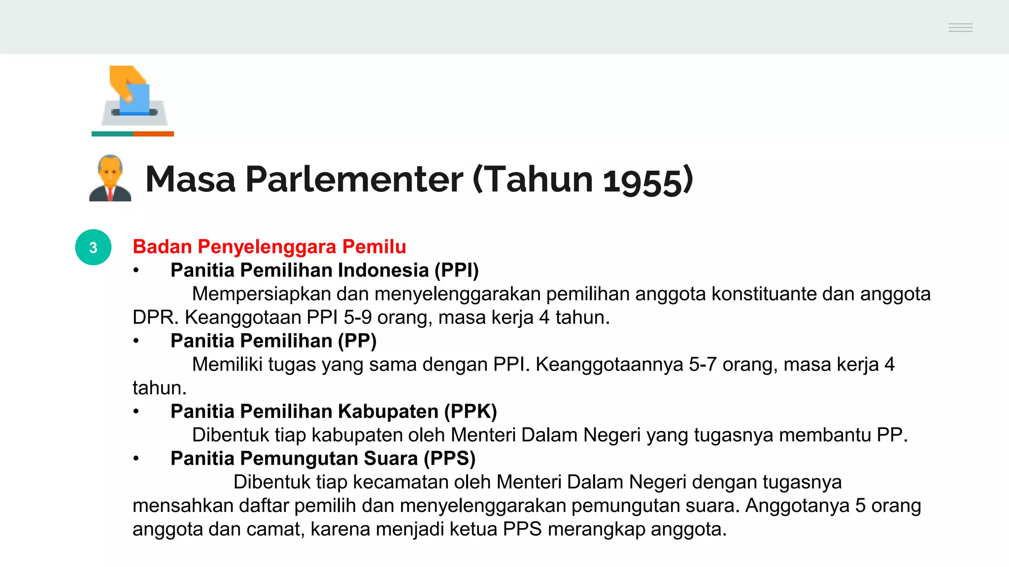 Presentasi Sejarah : Perbedaan Pelaksanaan Pemilu Tahun 1955, Masa Orde Baru, dan Reformasi. | PPTX