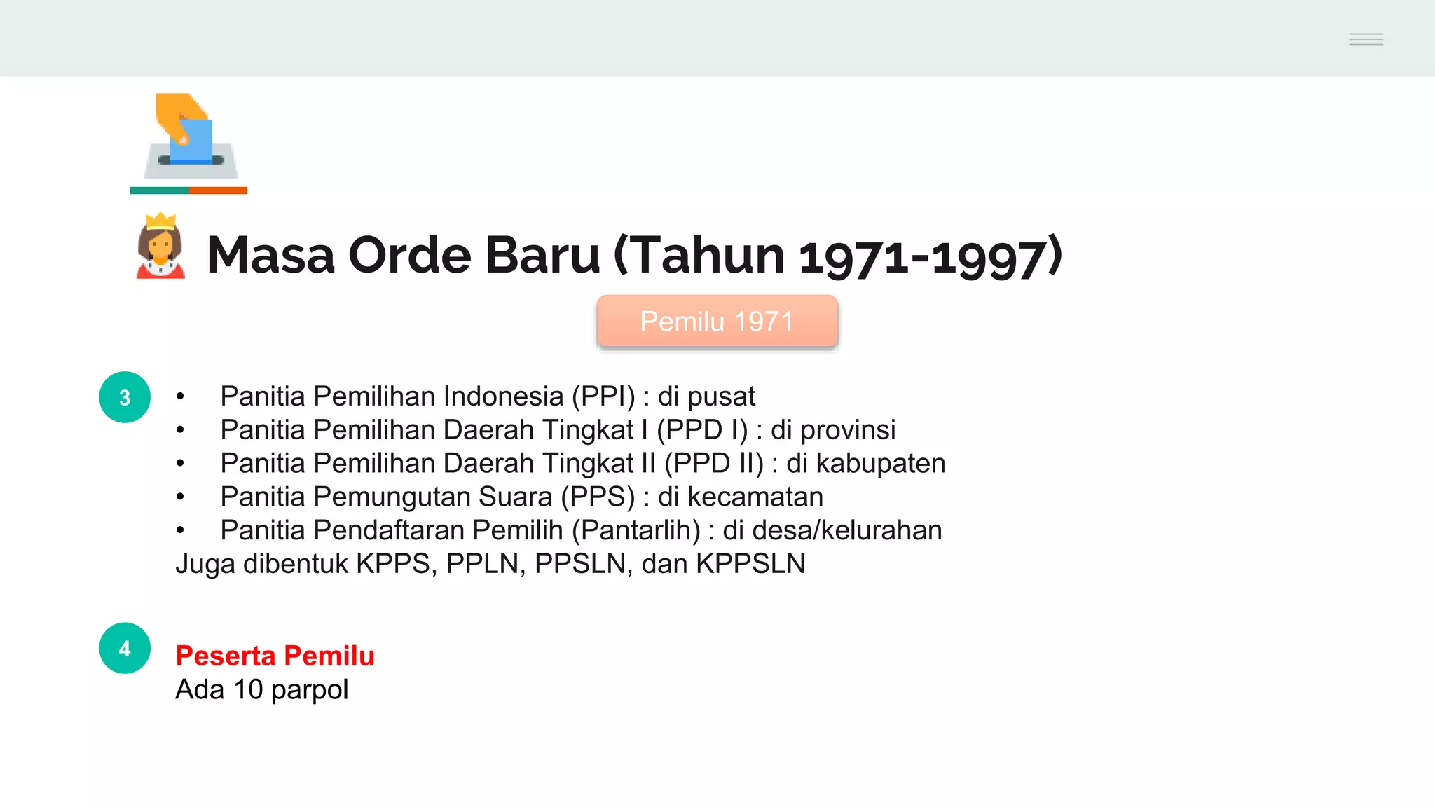 Presentasi Sejarah : Perbedaan Pelaksanaan Pemilu Tahun 1955, Masa Orde Baru, dan Reformasi. | PPTX