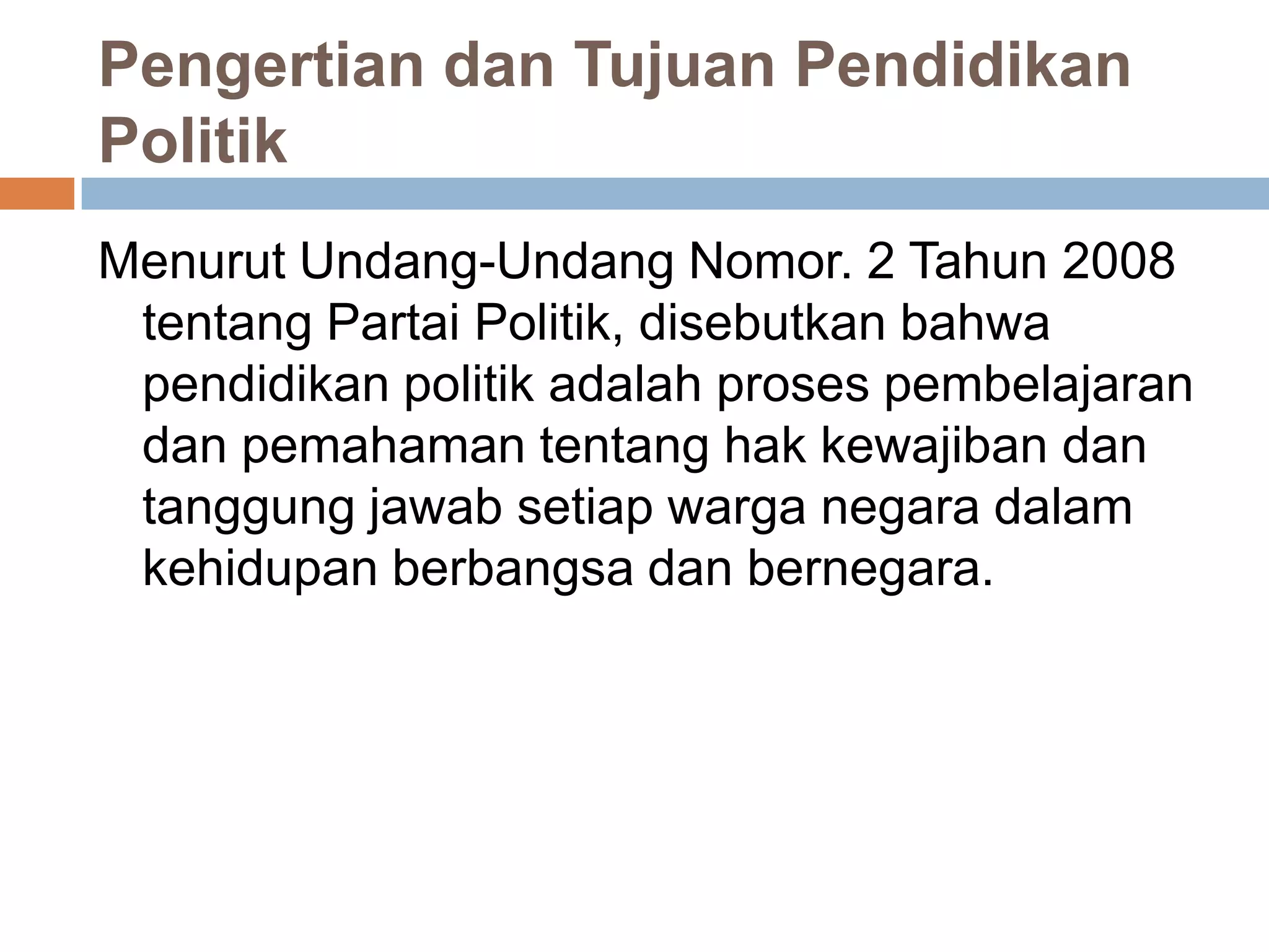 Pemilu sebagai sarana pendidikan politik guna mewujudkan persatuan | PPTX