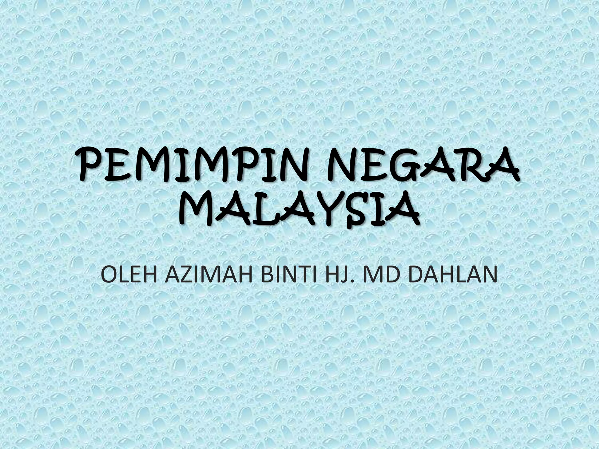 Pemimpin negara malaysia | PPTX