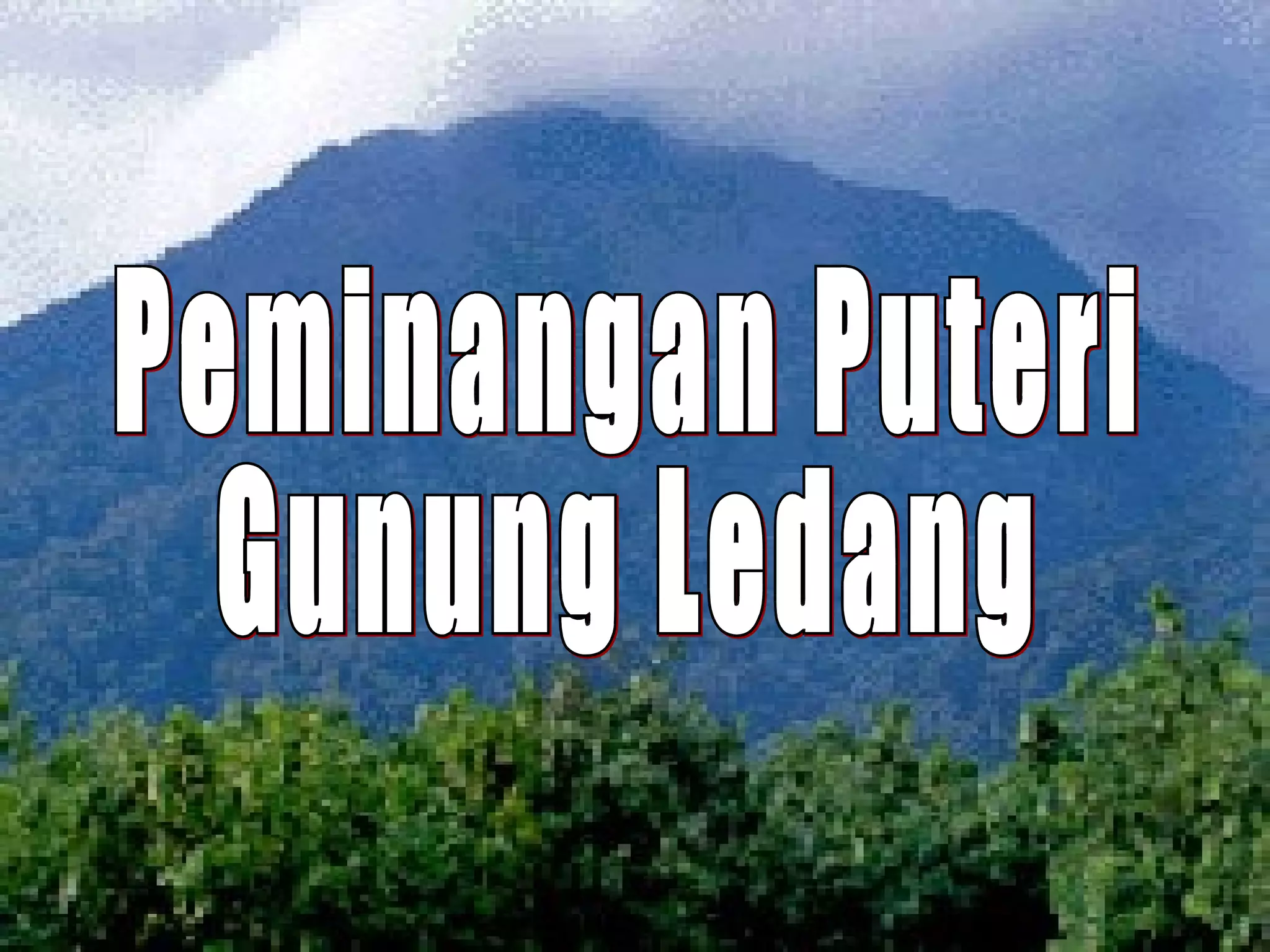 Peminangan Puteri Gunung Ledang (prosa tradisional) | PPT