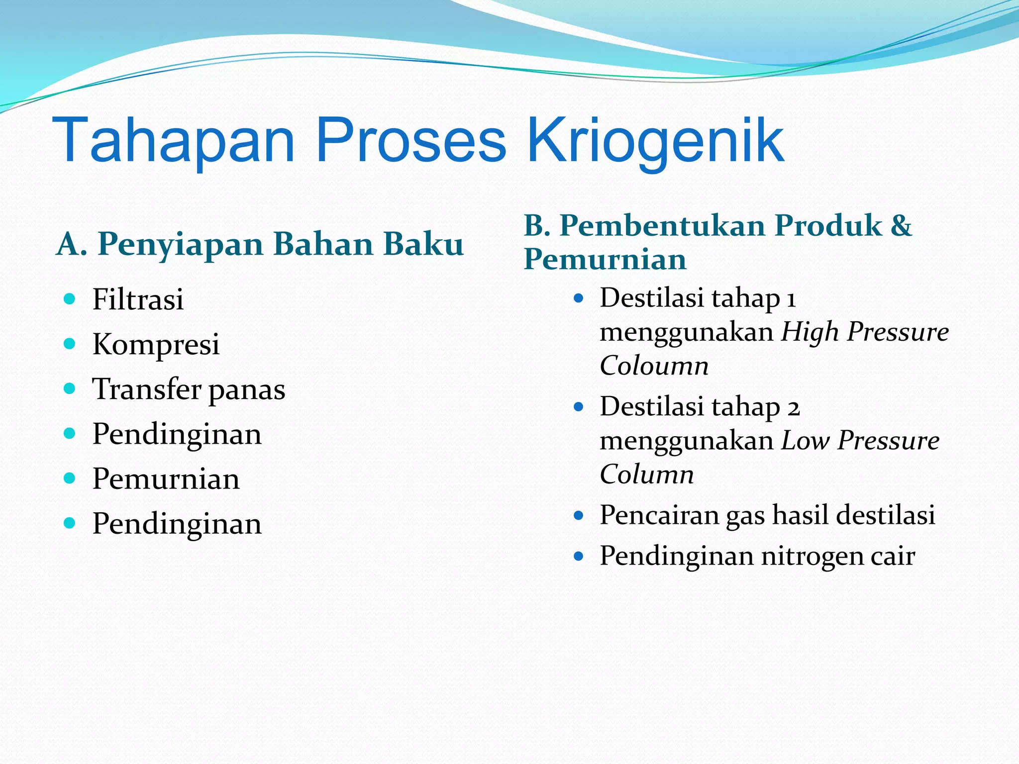 Pemisahan gas n2 secara destilasi kriogenik | PPTX