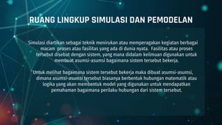 Pemodelan dan Simulasi oleh Bagus Hadi Sutrisno.pptx