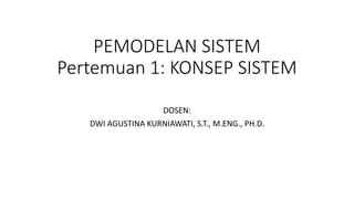 PEMODELAN SISTEM LECTURE 1 DWI AGUSTINA.pptx