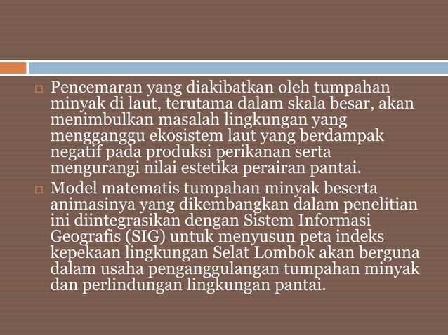 Pemodelan tumpahan minyak dan penerapan sistem informasi geografis | PPT